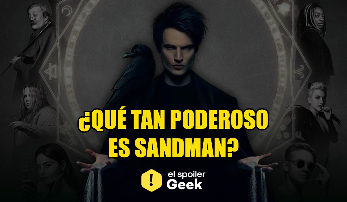 ¿Qué tan poderoso es Sandman? - Series - El Spoiler Geek